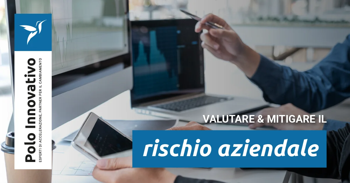 Risk Management: come valutare e mitigare il rischio aziendale
